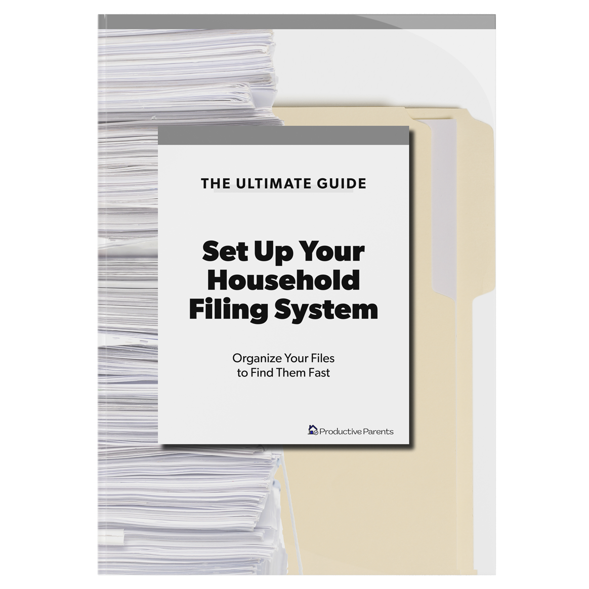 Ultimate Guide-File - Productive Parents